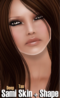 Second Life Marketplace - Sami Skin + Shape -Natural - Deep Tan** - *YAKO* OLD BRAND